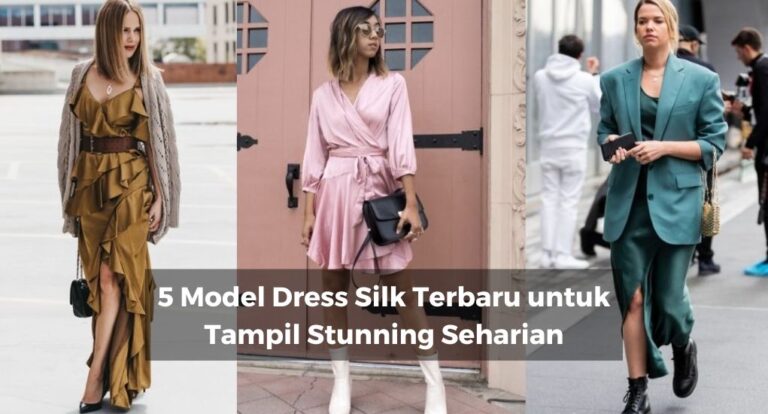 5 Model Dress Silk Terbaru untuk Tampil Stunning Seharian - MC Texstyle ...