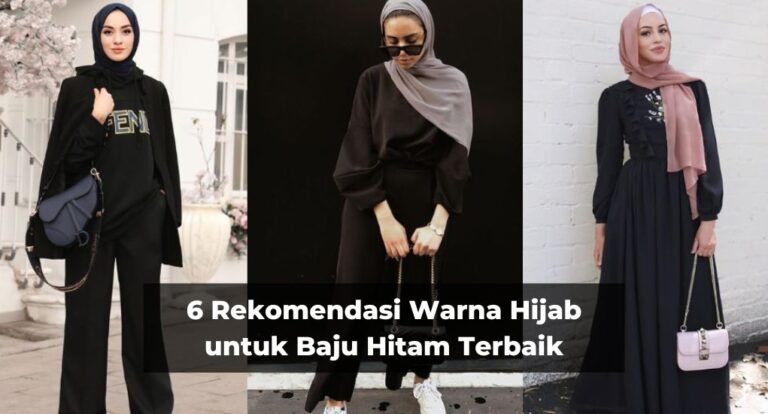 6 Rekomendasi Warna Hijab untuk Baju Hitam Terbaik - MC Texstyle Blog