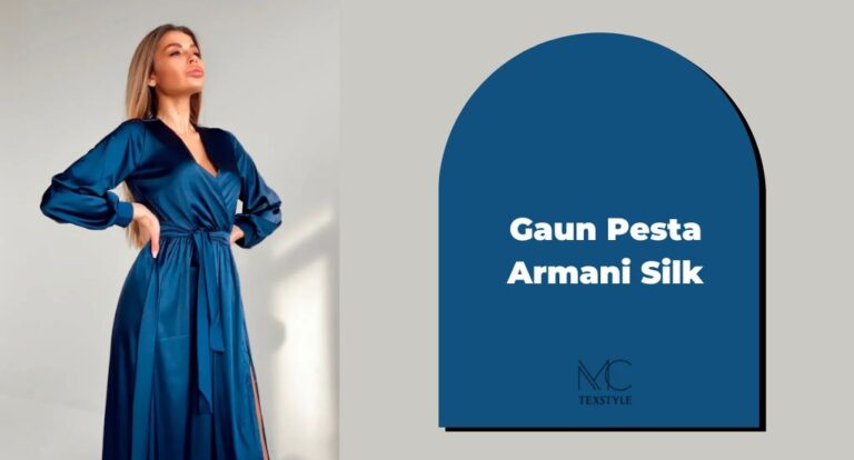 Kain Armani Silk: Kelebihan, Penggunaan, dan Harga 2024 - MC Texstyle Blog