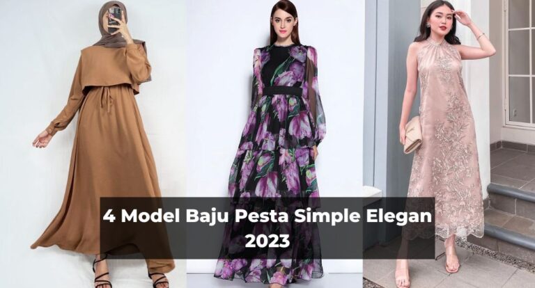 4 Model Baju Pesta Simple Elegan 2023 - MC Texstyle Blog