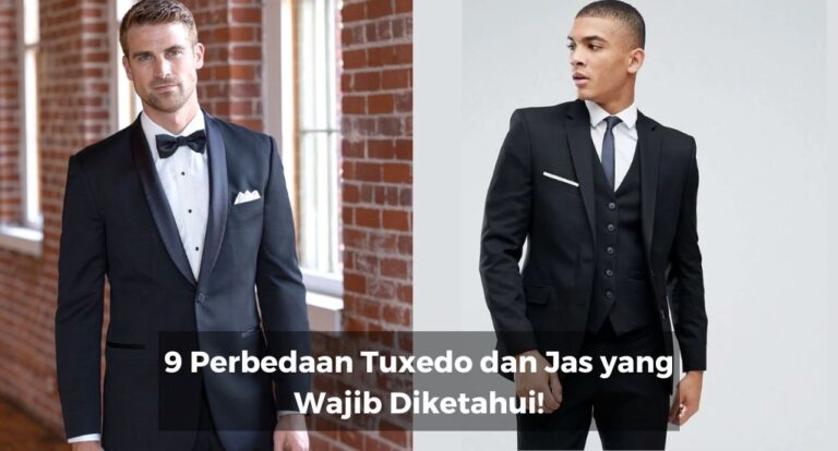 9 Perbedaan Tuxedo dan Jas yang Wajib Diketahui! - MC Texstyle Blog