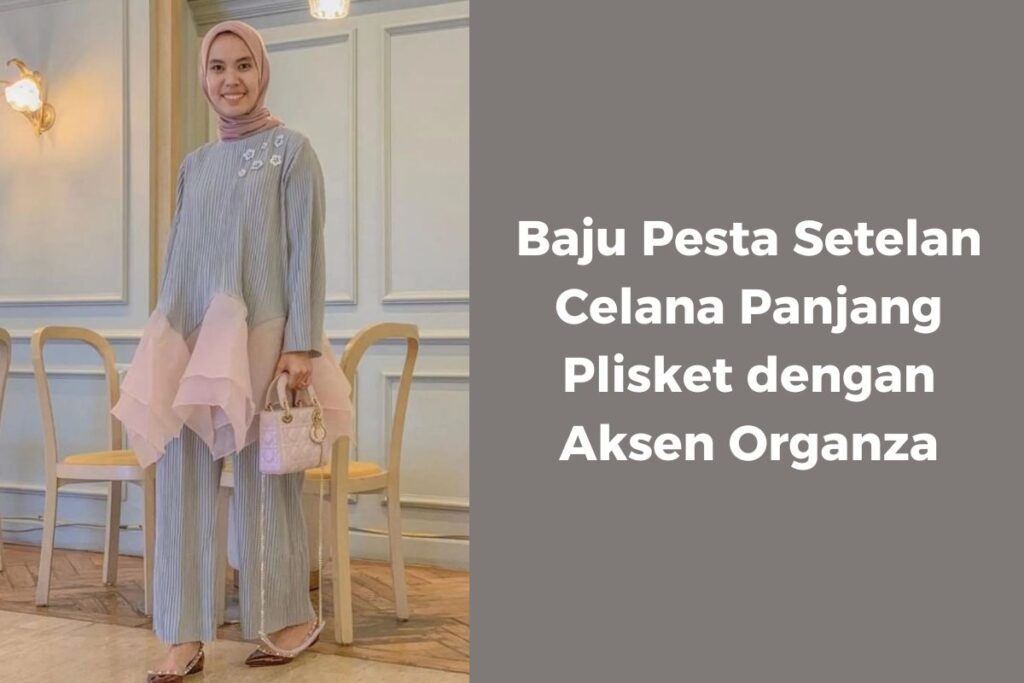 5 Baju Pesta Setelan Celana Panjang untuk Tampil Menawan - MC Texstyle Blog