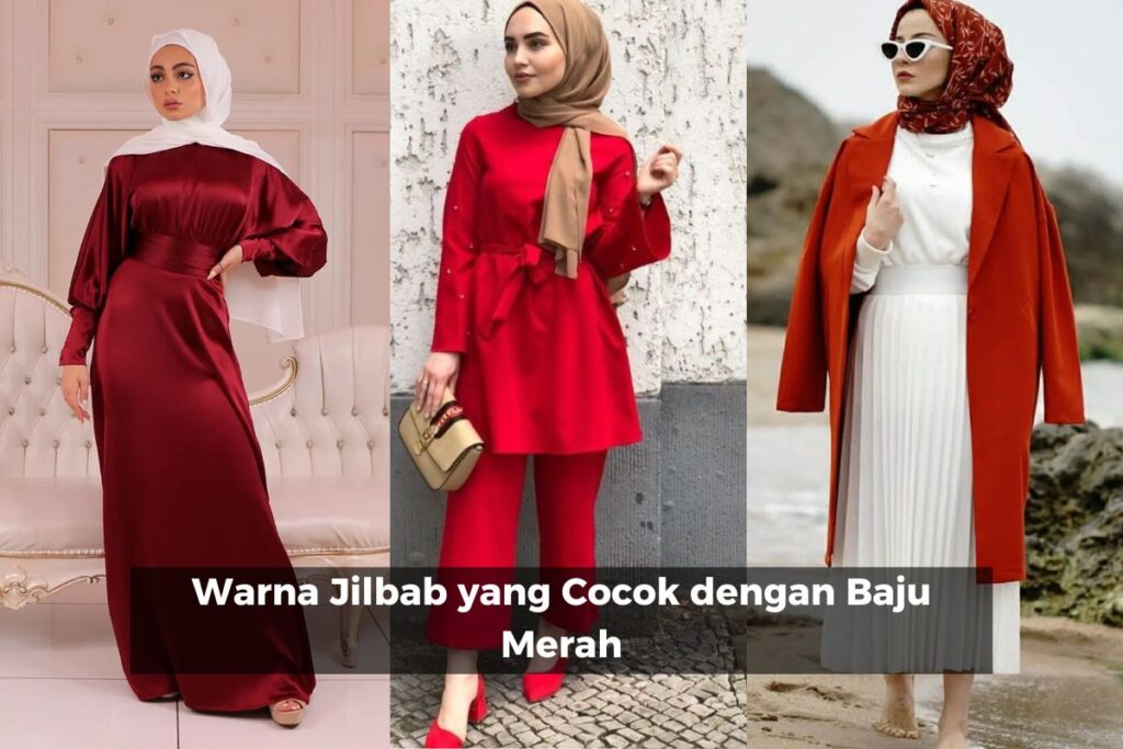 Warna Jilbab yang Cocok dengan Baju Merah - MC Texstyle Blog