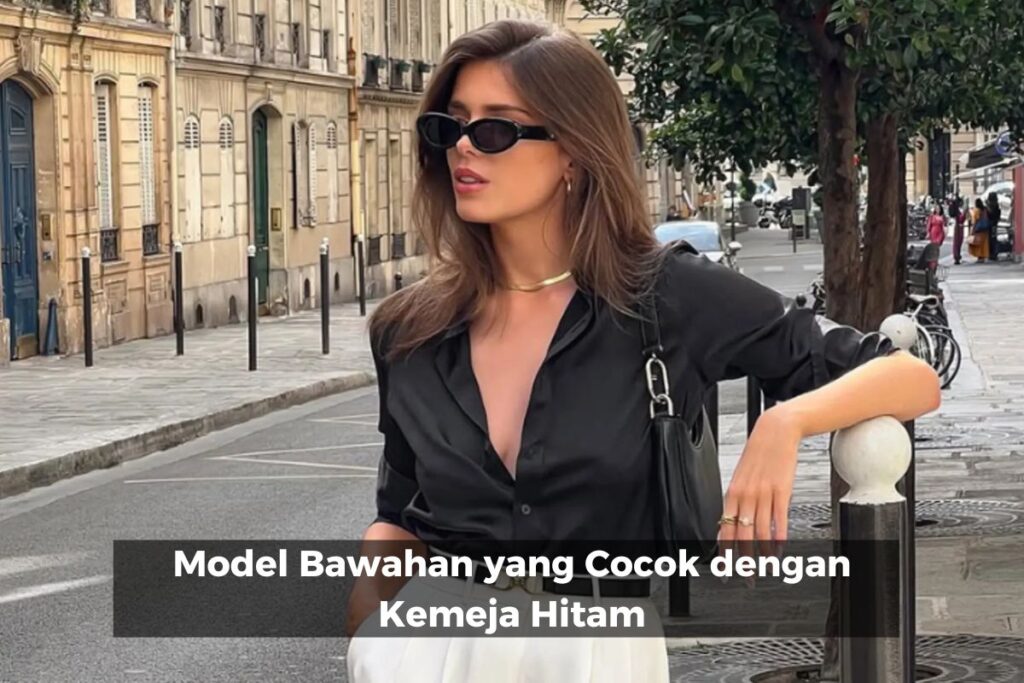 Model Bawahan yang Cocok dengan Kemeja Hitam - MC Texstyle Blog
