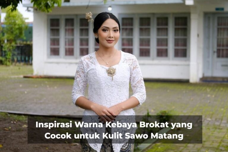 Inspirasi Warna Kebaya Brokat yang Cocok untuk Kulit Sawo Matang - MC Texstyle Blog