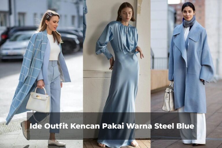 Ide Outfit Kencan Pakai Warna Steel Blue - MC Texstyle Blog