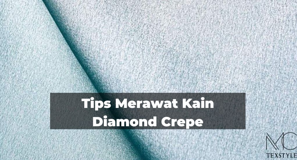 Diamond Crepe: Kelebihan, Kekurangan, & Harga 2024 - MC TEXSTYLE